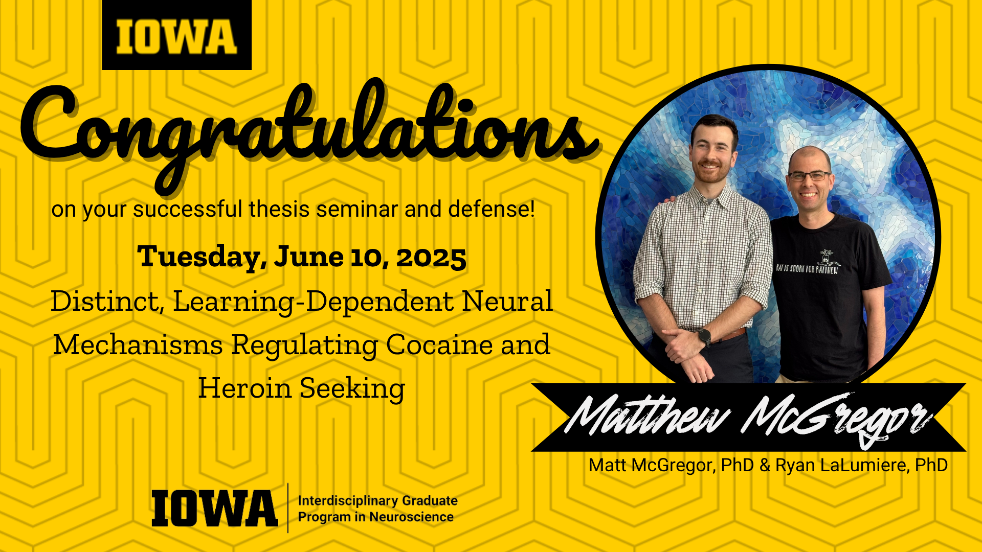 Congratulations to Matt McGregor on a successful thesis defense! | Interdisciplinary Graduate ...